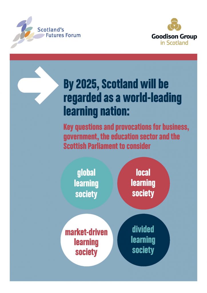 By 2025, Scotland will be regarded as a world-leading learning nation ...